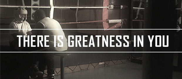 there is greatness in you